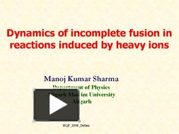 Dynamics of incomplete fusion in reactions induced by heavy ions ...