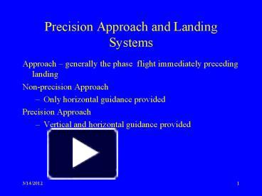 Precision Approach and Landing Systems presentation | free to view