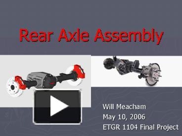 Rear Axle Assembly presentation | free to view
