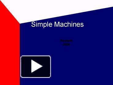 PPT – Simple Machines PowerPoint presentation | free to view - id ...