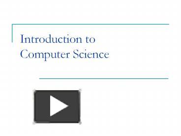 PPT – Introduction%20to%20Computer%20Science PowerPoint presentation ...