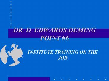 DR' D' EDWARDS DEMING POINT presentation | free to view