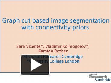 PPT – Sara Vicente, Vladimir Kolmogorov, Carsten Rother PowerPoint ...