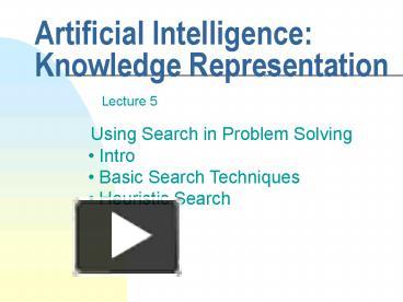 PPT – Artificial Intelligence: Knowledge Representation PowerPoint ...