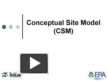 Conceptual Site Model CSM presentation | free to view