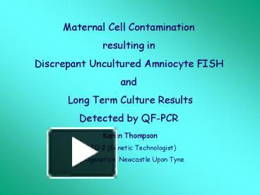 Maternal Cell Contamination presentation | free to view