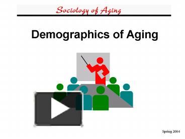 PPT – Demographics of Aging PowerPoint presentation | free to view - id ...