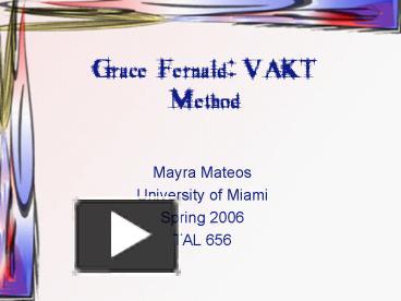 Grace Fernald: VAKT Method presentation | free to view