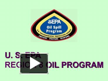 PPT – U'S' EPA Oil Spill Program PowerPoint presentation | free to view ...
