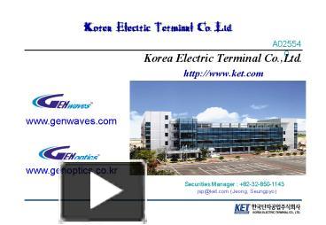 Korea Electric Terminal Co',Ltd' presentation | free to view