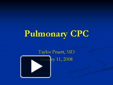 Pulmonary CPC presentation | free to view