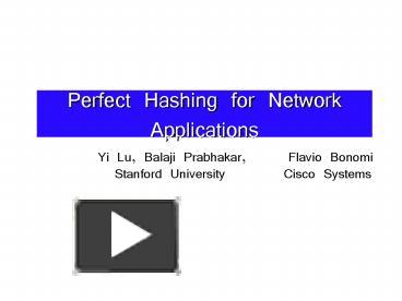 PPT – Perfect Hashing for Network Applications PowerPoint presentation ...