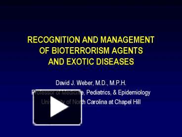 PPT – RECOGNITION AND MANAGEMENT OF BIOTERRORISM AGENTS AND EXOTIC ...