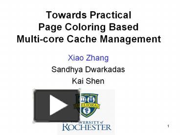PPT – Towards Practical Page Coloring Based Multi-core Cache Management ...
