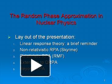 The Random Phase Approximation in Nuclear Physics presentation | free ...