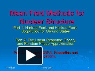 PPT – Mean Field Methods for Nuclear Structure PowerPoint presentation ...