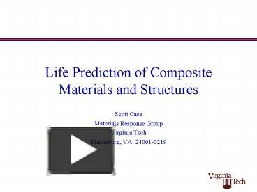 PPT – Life Prediction of Composite Materials and Structures PowerPoint ...