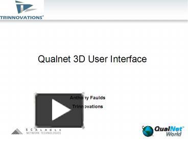 Qualnet 3D User Interface presentation | free to view