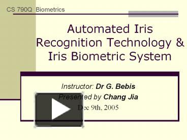 PPT – Automated Iris Recognition Technology PowerPoint presentation ...