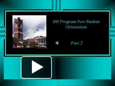 PPT – HR Program New Student Orientation Part 2 PowerPoint presentation ...