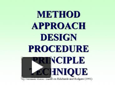 METHOD APPROACH DESIGN PROCEDURE PRINCIPLE TECHNIQUE presentation ...