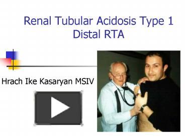 Renal Tubular Acidosis Type 1 Distal RTA presentation | free to view