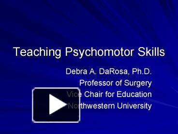Teaching Psychomotor Skills presentation | free to view
