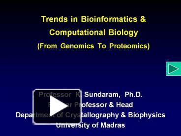 Trends in Bioinformatics presentation | free to download