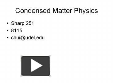 Condensed Matter Physics presentation | free to download