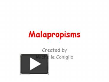 Malapropisms presentation | free to view