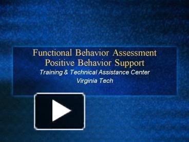 PPT – Functional Behavior Assessment Positive Behavior Support ...