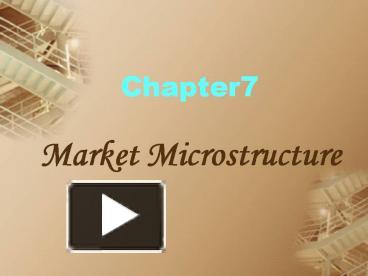 PPT – Chapter7 Market Microstructure PowerPoint presentation | free to ...