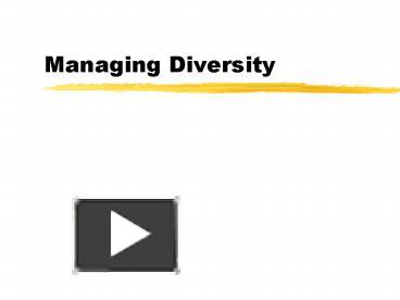 PPT – Managing Diversity PowerPoint presentation | free to view - id ...