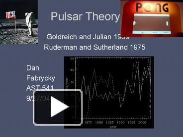 PPT – Pulsar Theory PowerPoint presentation | free to view - id: 10f9a9 ...