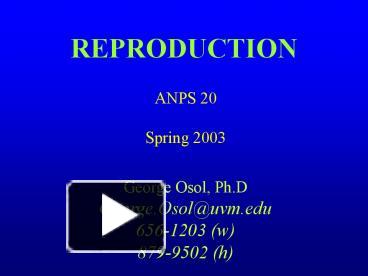 PPT – REPRODUCTION PowerPoint presentation | free to view - id: 10fa22 ...