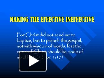 PPT – MAKING THE EFFECTIVE INEFFECTIVE PowerPoint presentation | free ...