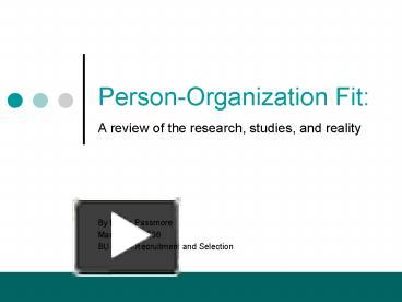 PersonOrganization Fit: presentation | free to view