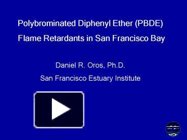 Polybrominated Diphenyl Ether PBDE presentation | free to view
