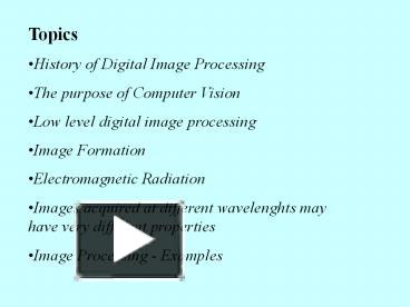 History of Digital Image Processing presentation | free to view