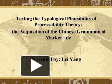 PPT – Testing the Typological Plausibility of Processability Theory ...