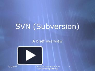SVN Subversion A brief overview presentation | free to view