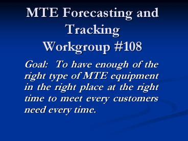 PPT – MTE Forecasting and Tracking Workgroup PowerPoint presentation ...
