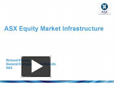 PPT – ASX Equity Market Infrastructure PowerPoint presentation | free ...