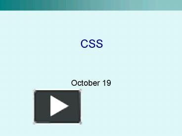PPT – CSS PowerPoint presentation | free to view - id: 113303-MzliN