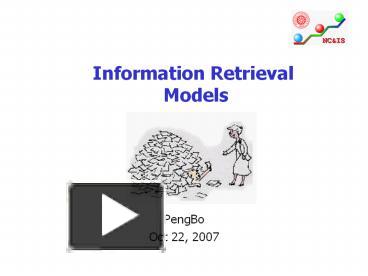 PPT – Information Retrieval Models PowerPoint presentation | free to ...