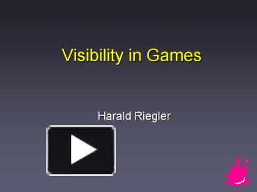 PPT – Visibility in Games PowerPoint presentation | free to download ...