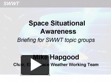 Space Situational Awareness presentation | free to view