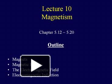 PPT – Lecture 10 Magnetism PowerPoint presentation | free to download ...