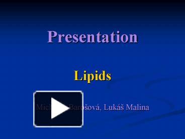 Presentation Lipids presentation | free to view
