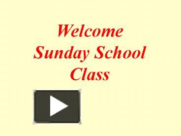 PPT – Sunday School Class PowerPoint presentation | free to view - id ...